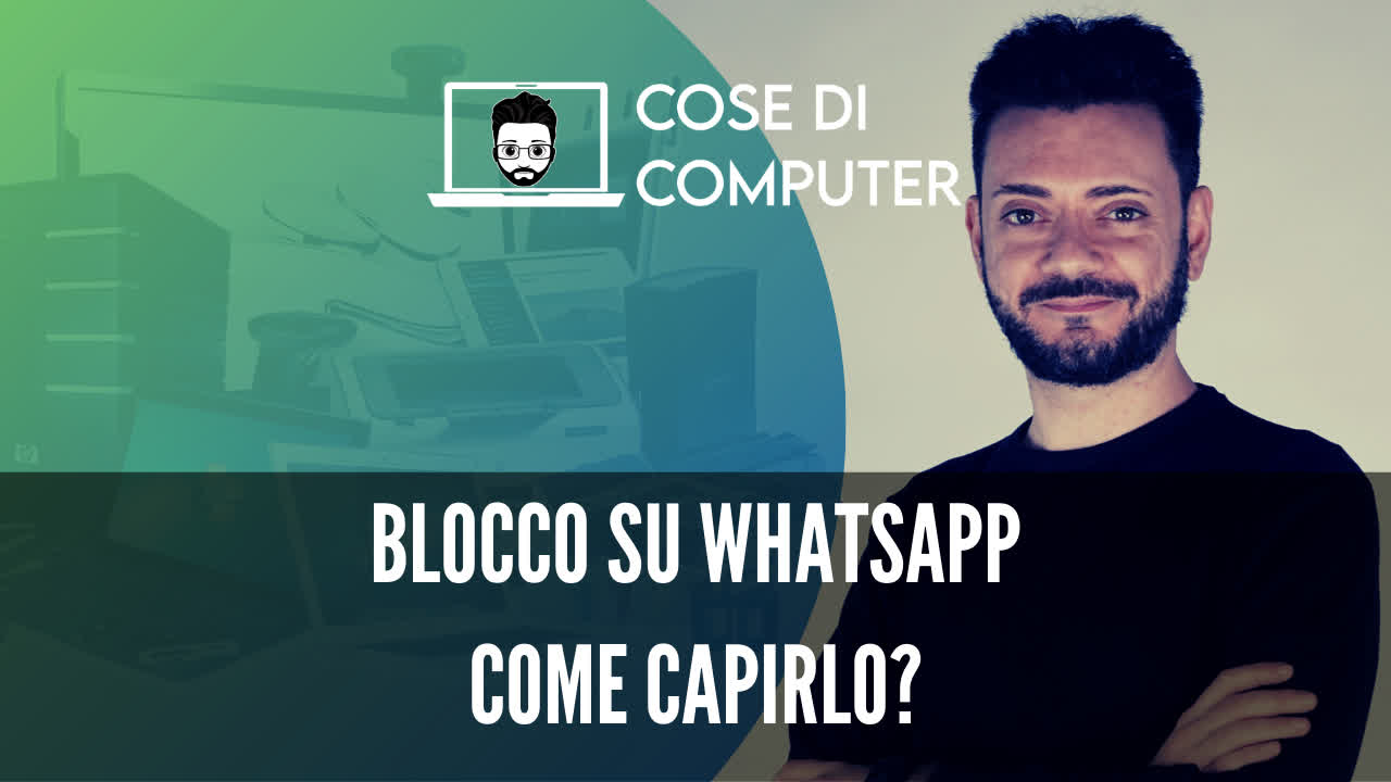 Come capire se ti hanno bloccato su WhatsApp - Cose di computer