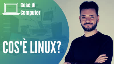 Cos'è Linux? Te lo spiego semplice! - Cose di Computer