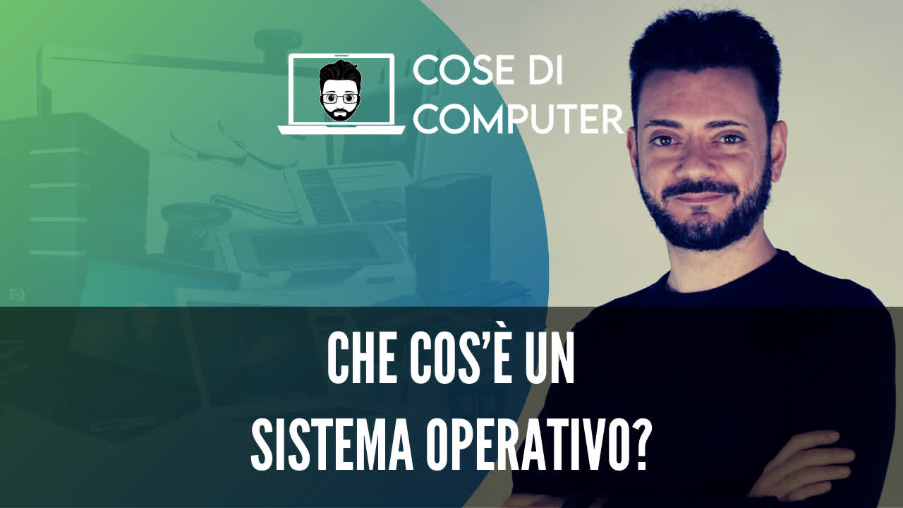 Cos'è un sistema operativo? - Cose di computer Cos'è un sistema operativo? - Cose di computer