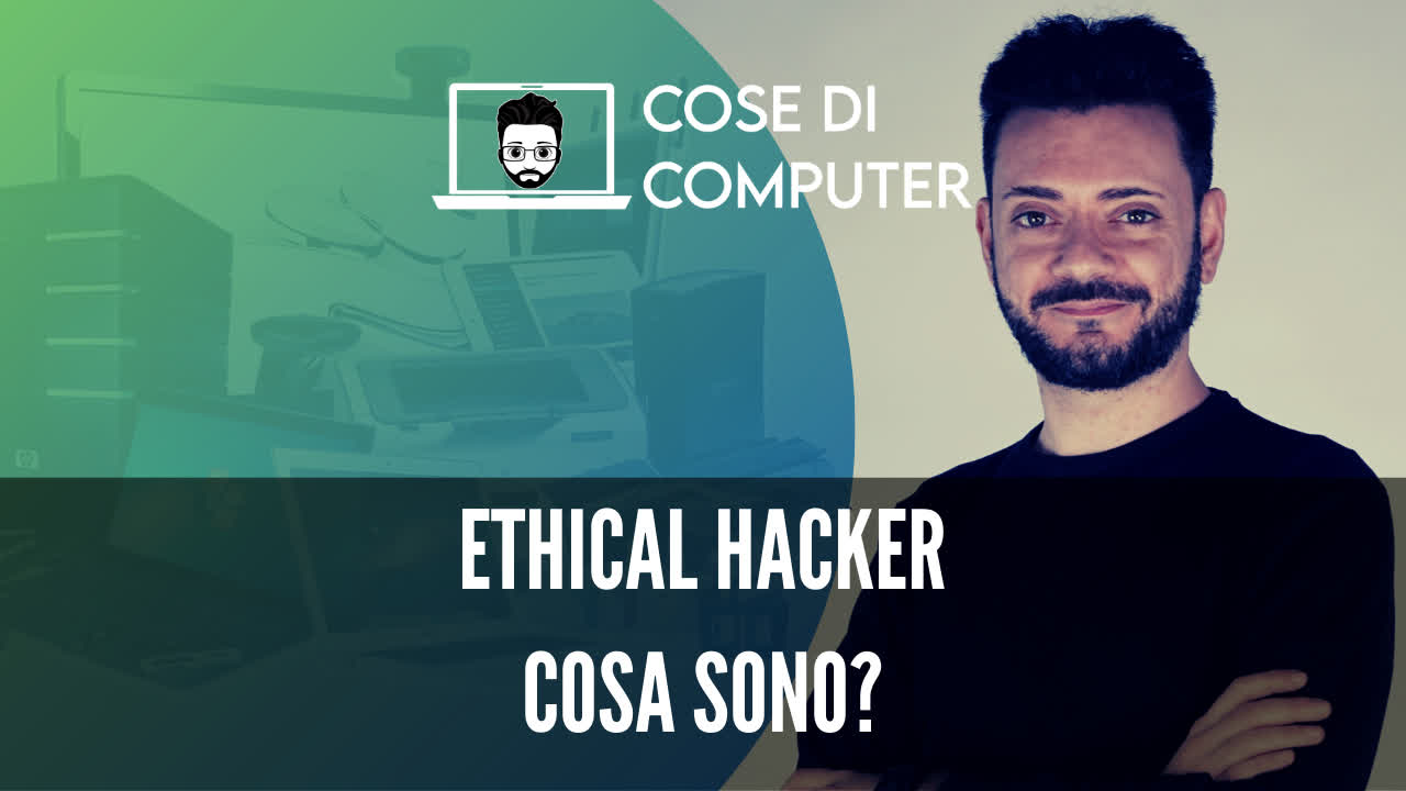 Ethical Hacker: che vuol dire? - Cose di computer